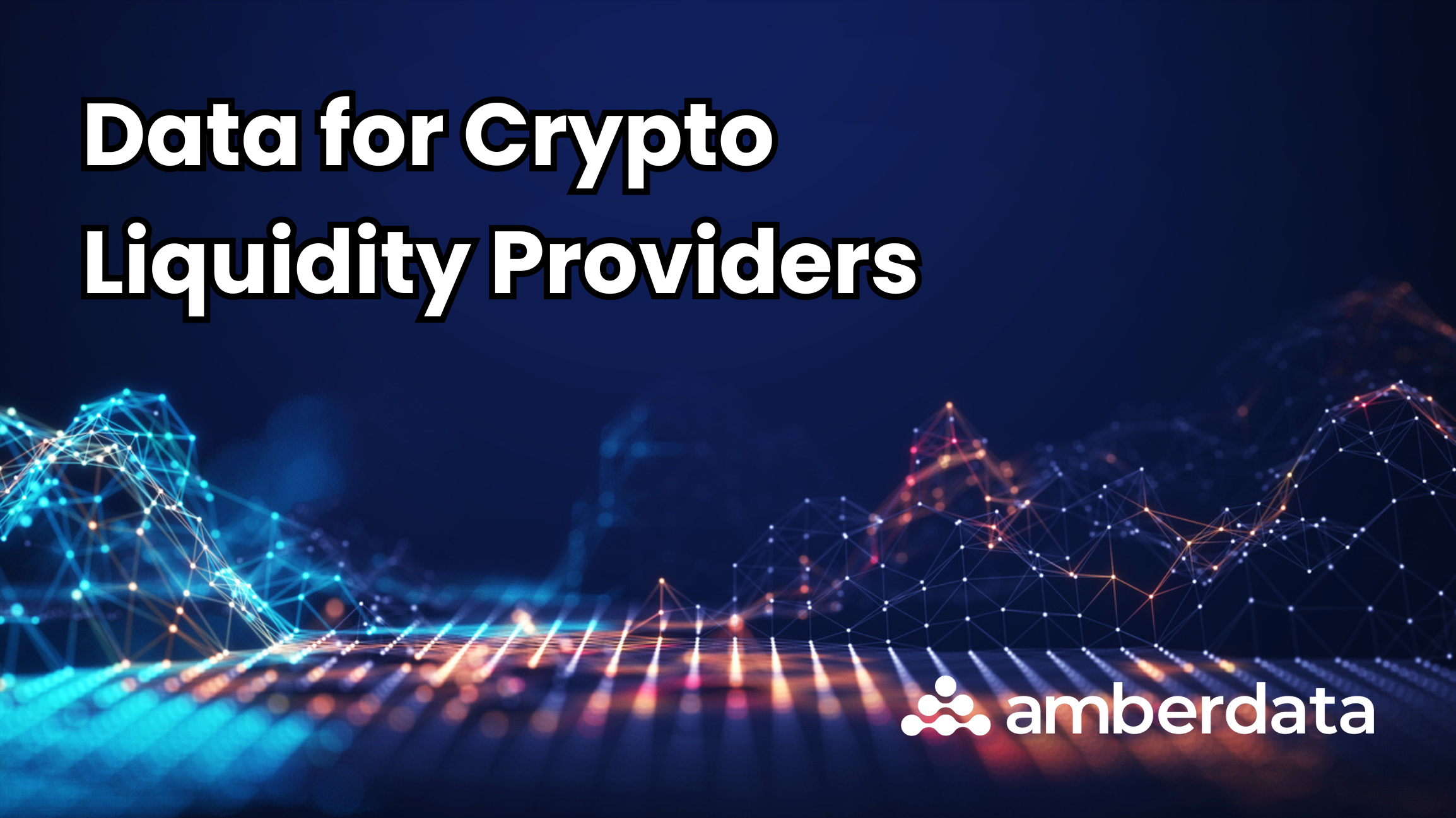 Data for Crypto Liquidity Providers