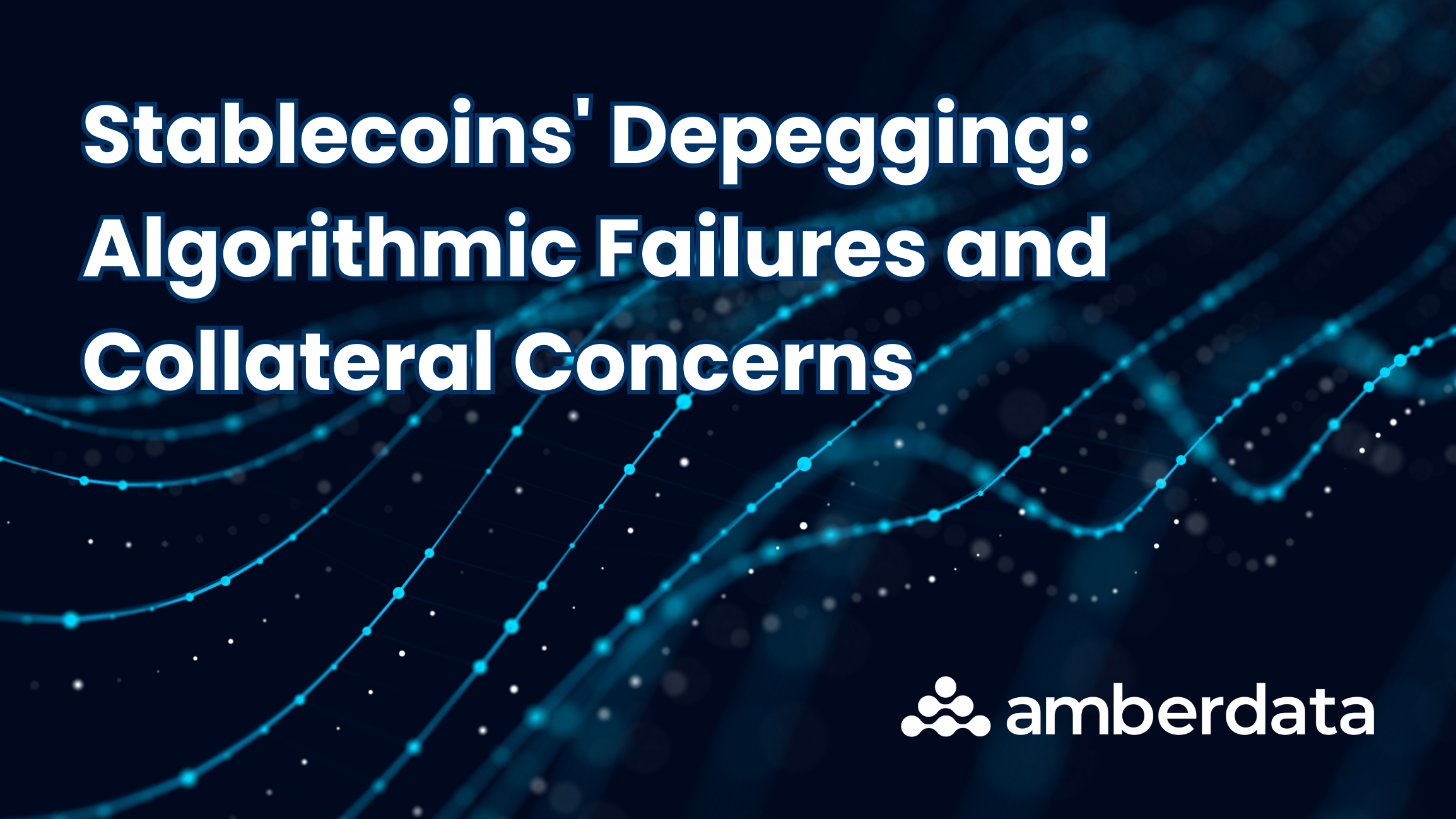 Stablecoins' Depegging: Algorithmic Failures and Collateral Concerns